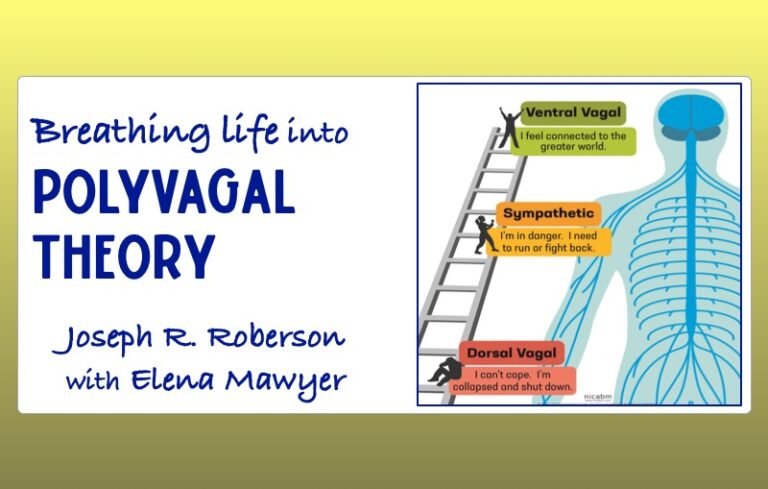 Breathing Life Into Polyvagal Theory course – Joseph R. Roberson
